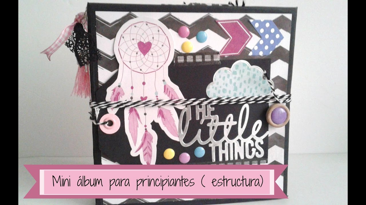 TUTORIAL MINI ALBUM PRINCIPIANTES (ESTRUCTURA) - YouTube