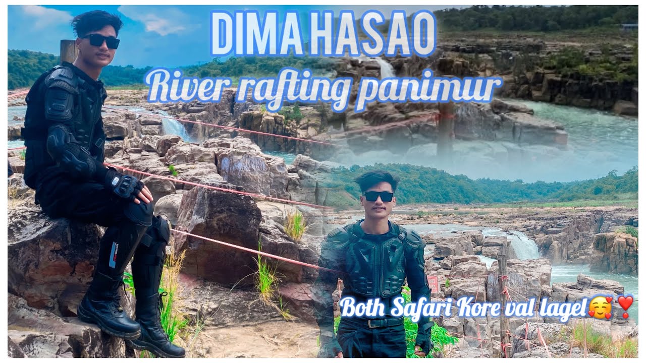 DIMA HASAO🥰#River Rafting panimur#assam #Both safari kore val lagel ️🥰 - YouTube