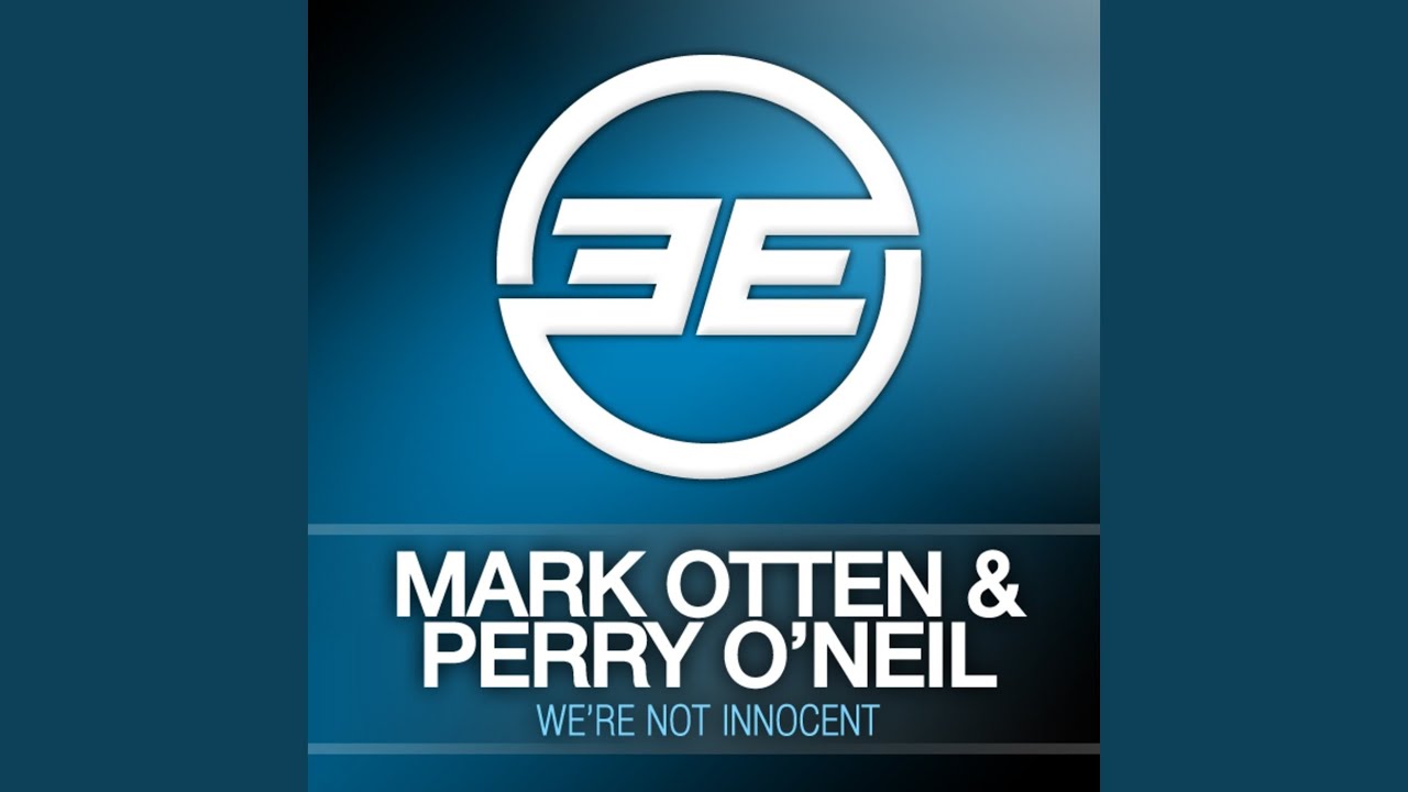 We're not innocent (Mark Otten Mix) - YouTube