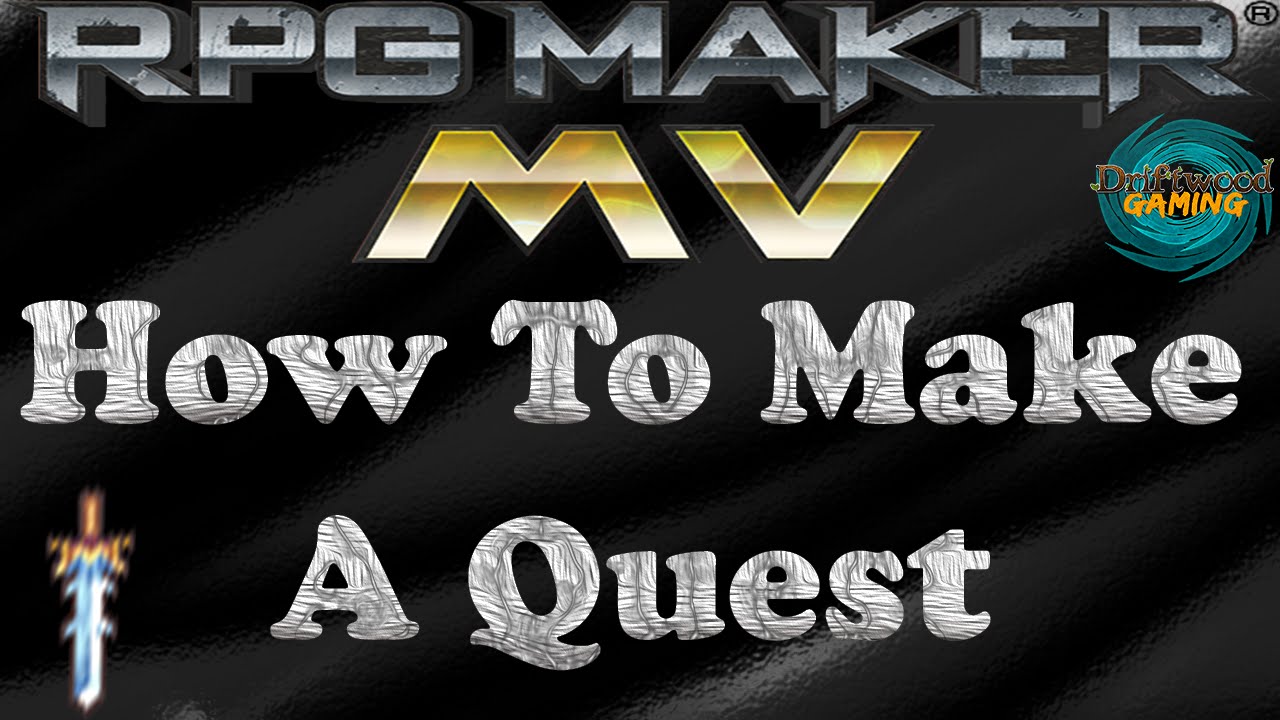 RPG Maker MV Tutorial How to Make a Quest - YouTube