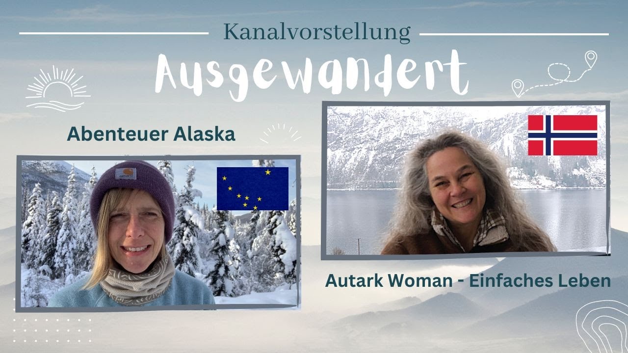 Kanalvorstellung Teil 3: Autark Woman - Einfaches Leben + Abenteuer ...