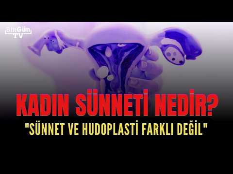 Kadın sünneti tartışması neden gündemde? | \