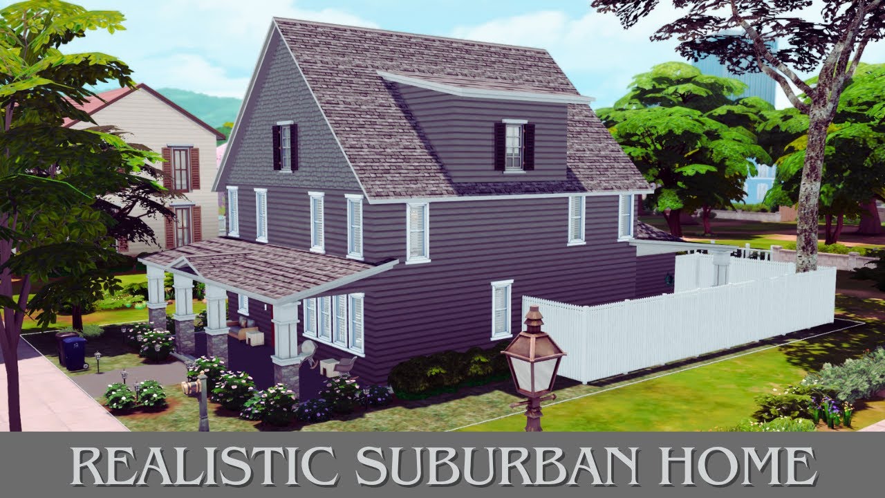 The Sims 4: Speed Build | ♡ Realistic Suburban Home♡ - YouTube