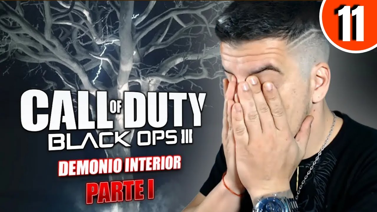 #11 | DEMONIO INTERIOR | PARTE I | CALL OF DUTY BLACK OPS III - YouTube