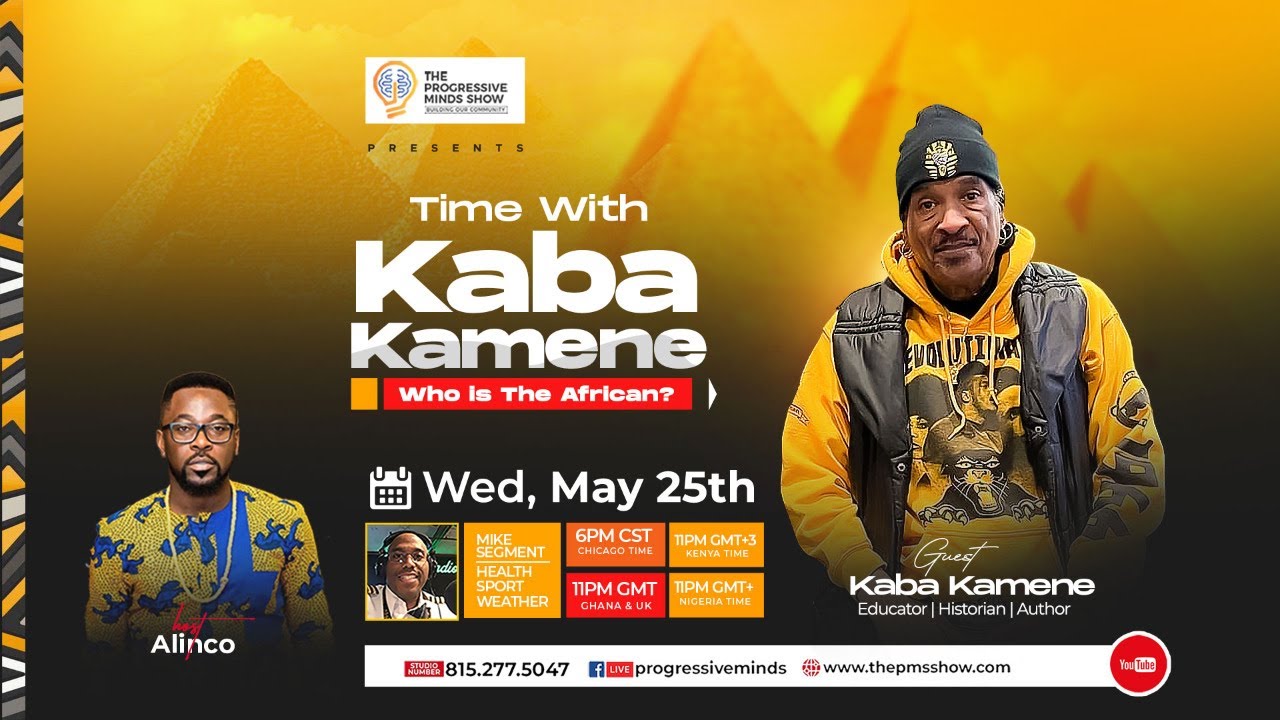 MEET KABA KAMENE | KABA KAMENE IS AN EDUCATOR HISTORIAN AND AN AUTHOR ...