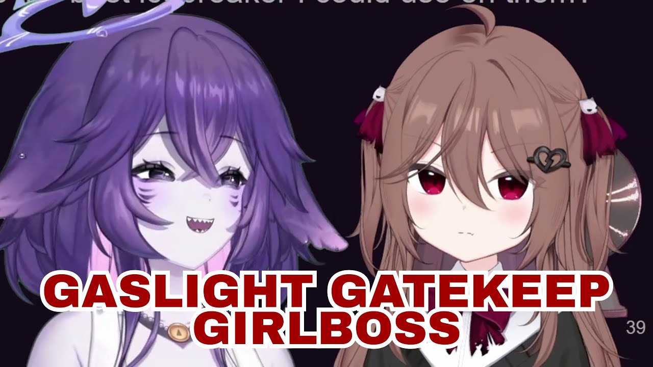GASLIGHT GATEKEEP GIRLBOSS - YouTube