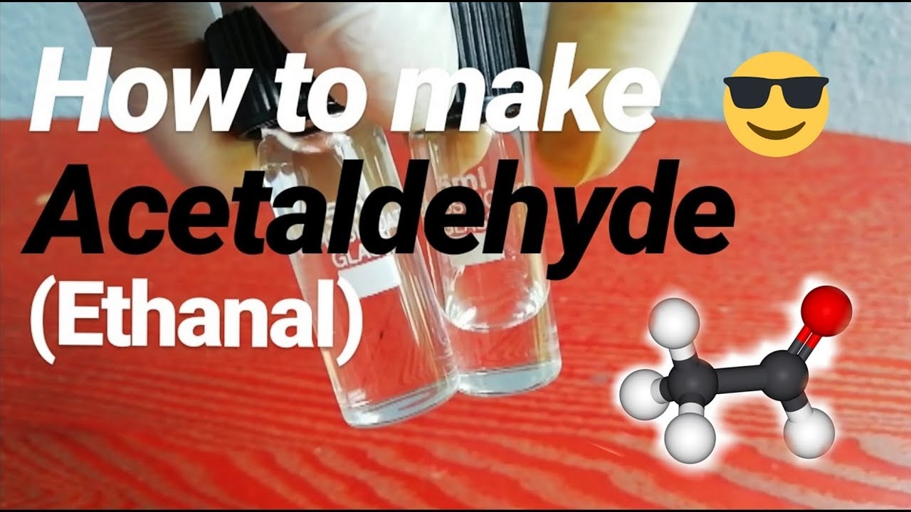 How to make Acetaldehyde - make Ethanal - YouTube