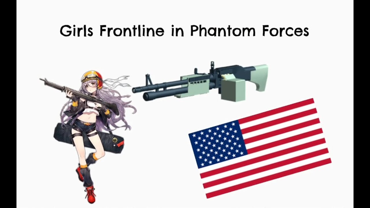 Girls Frontline in Phantom Forces/M60/Episode 1 - YouTube