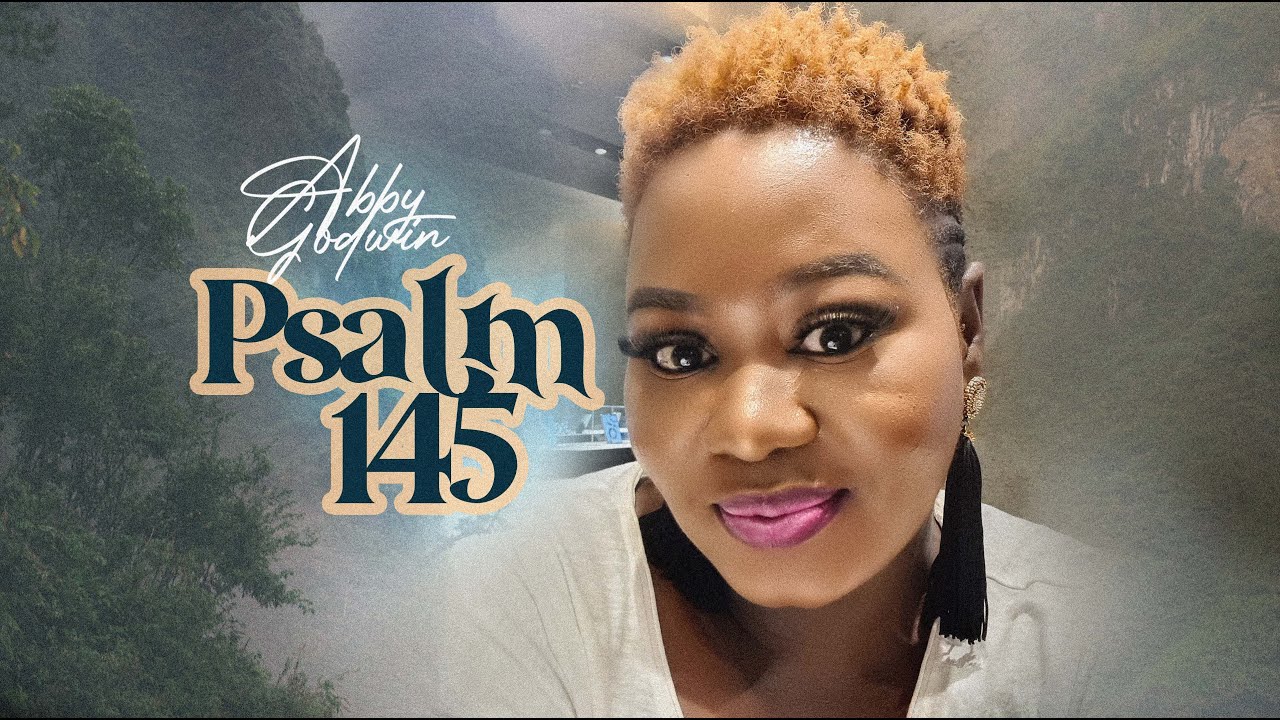 Free-flow Sessions with Abby Godwin | FSAG Vol. 97 - Psalm 145 | Abby ...