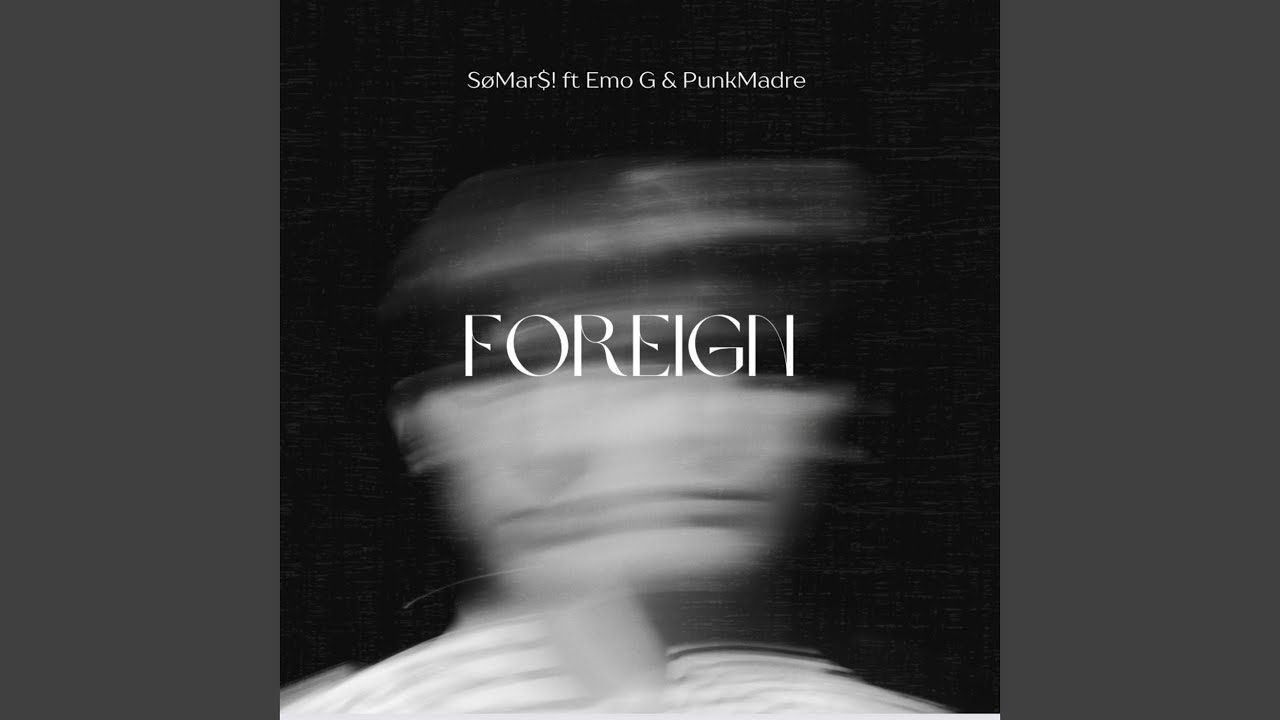 Foreign - YouTube
