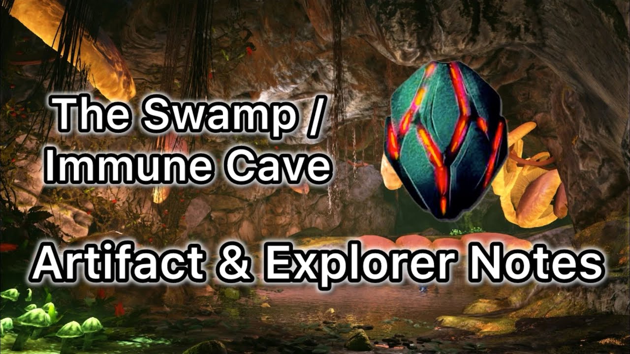 The Swamp / Immune Cave Artifact & Explorer Notes quickrun | ARK ...