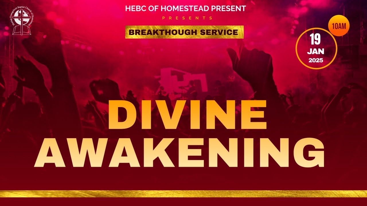 HEBC OF HOMESTEAD | DIVINE AWAKENING | Sunday Service 01/19/2025 - YouTube