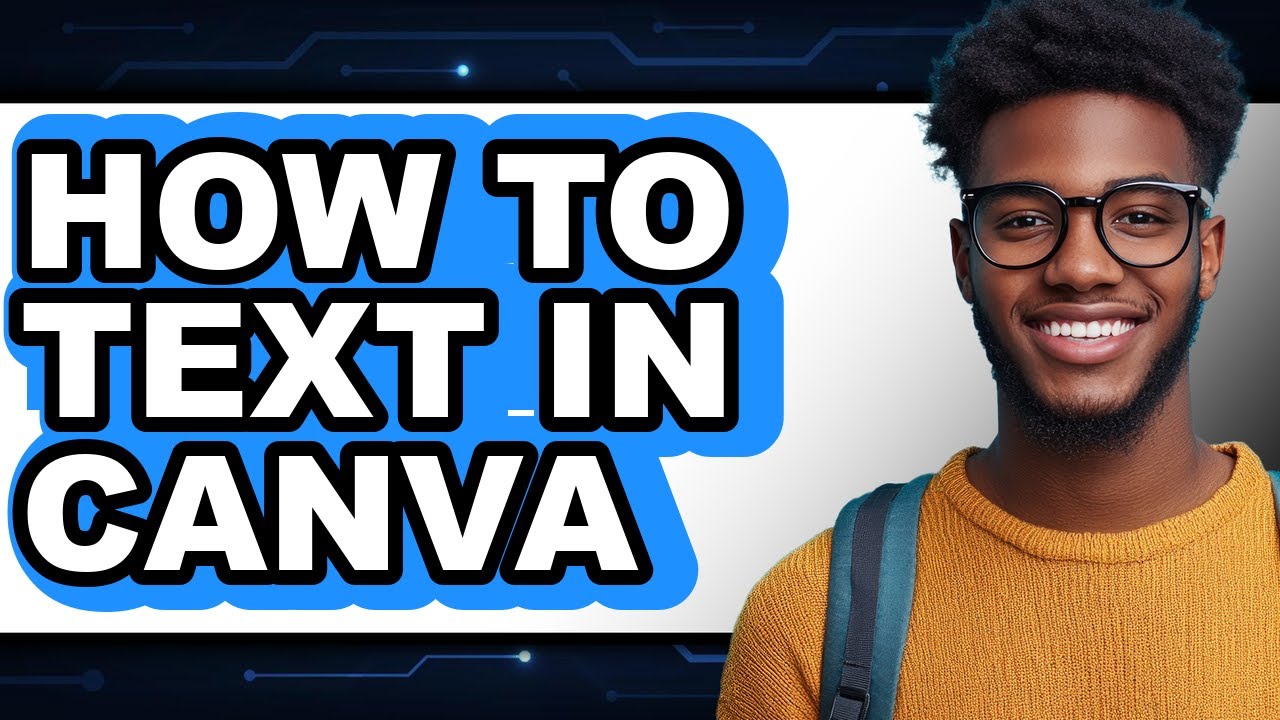How To Text In Canva - Step By Step - YouTube