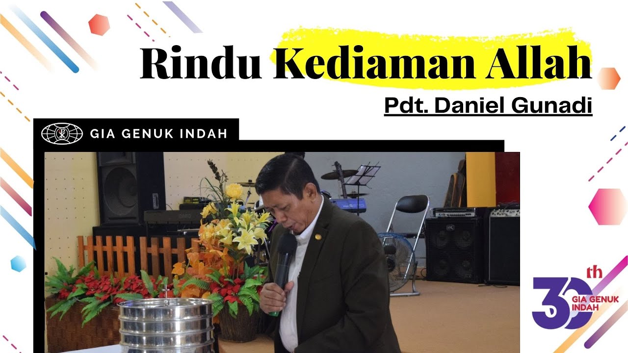 Rindu Kediaman Allah | Pdt. Daniel Gunadi | GIA Genuk Indah - YouTube