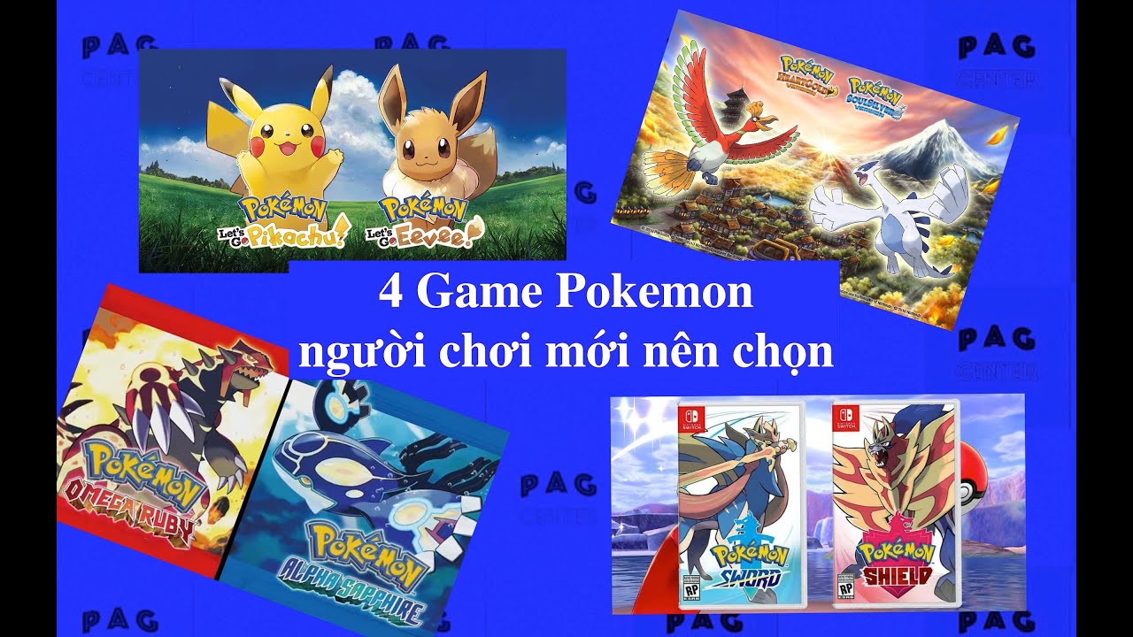 4 Game Pokemon Người Chơi Mới Nên Chọn | PAG Center - YouTube