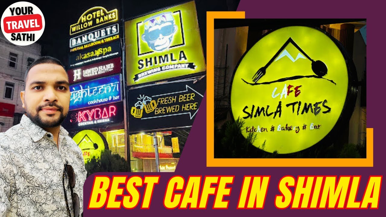 Best Sunset Cafe On Mall Road Shimla | Cafe Simla Times (Must Visit ...