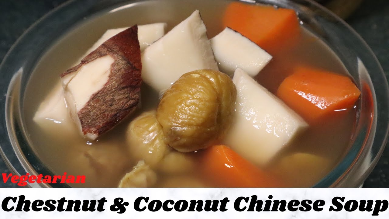 Chestnut & Coconut Soup - YouTube