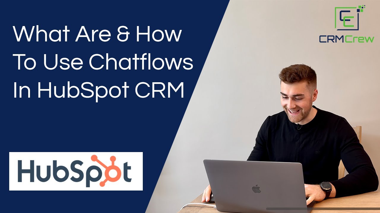What Are & How To Use Chatflows In HubSpot CRM - YouTube
