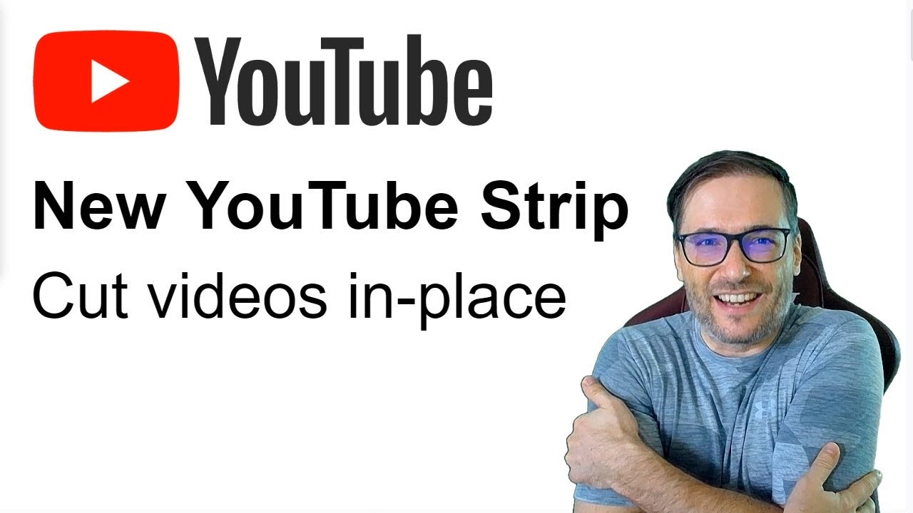 YouTube Strip! - Cut videos in-place without reuploading to YouTube ...
