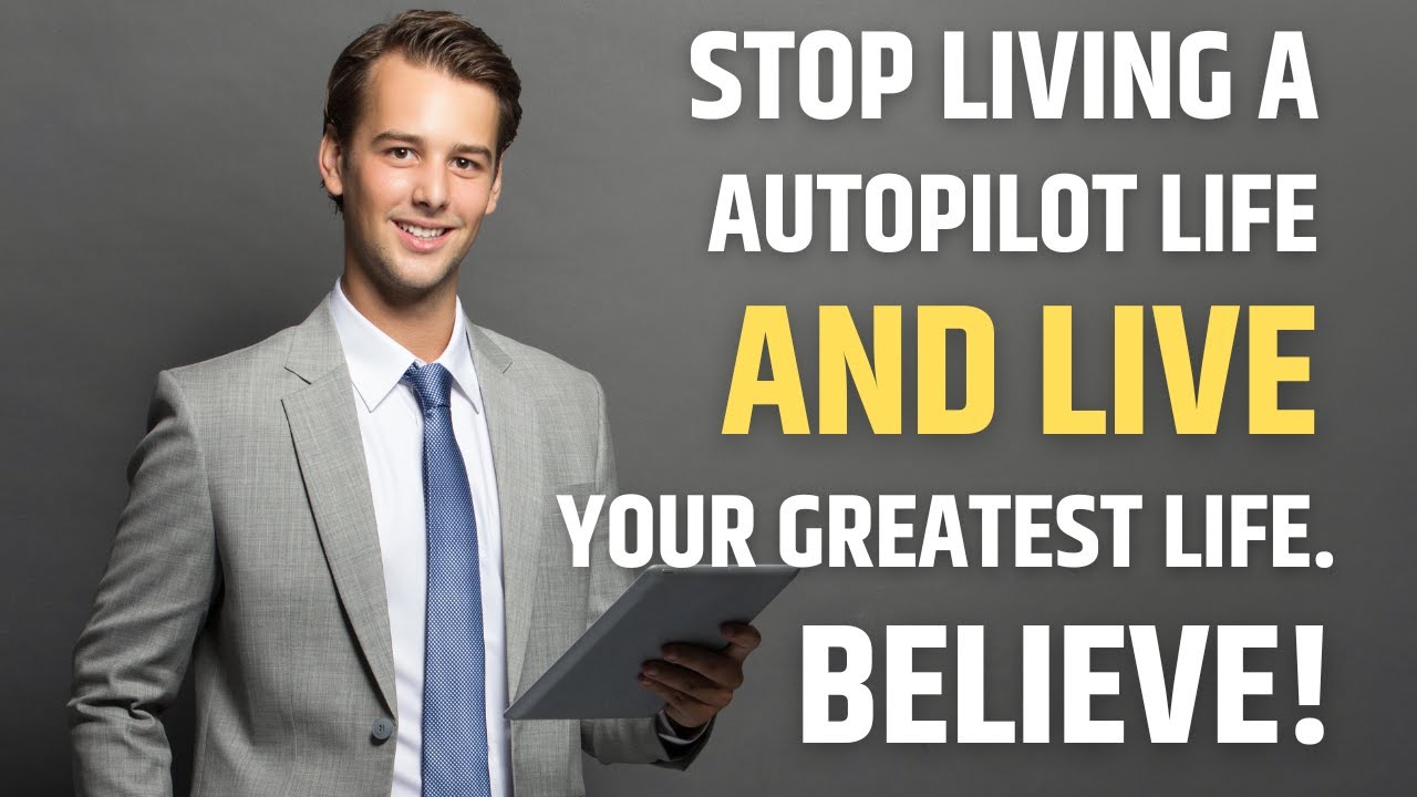 Are you living your greatest life or is your life on autopilot? - YouTube