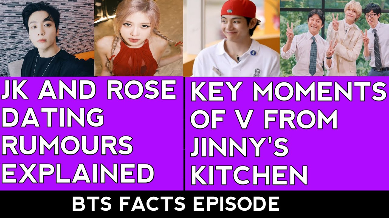 Jungkook and Rose dating rumours explained and V 's key moments in Jinny's Kitech Show | - YouTube