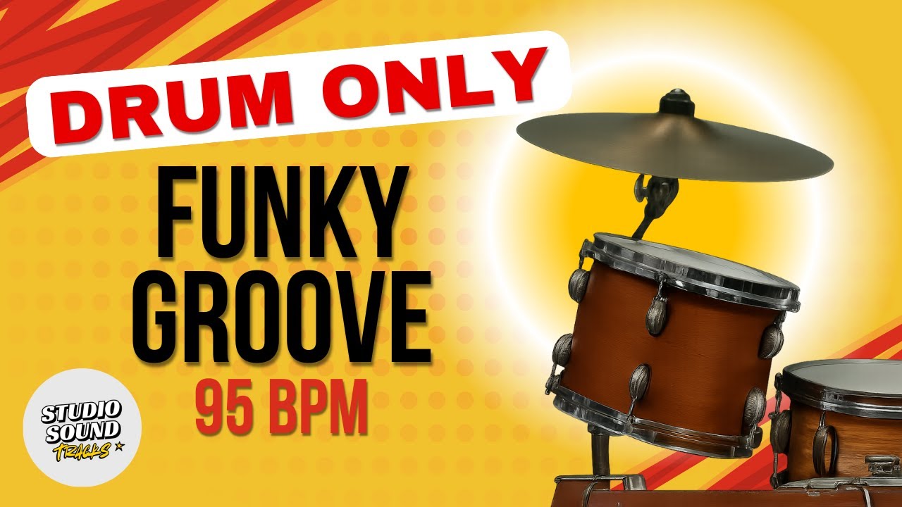 95 BPM | Funk Drum-Only Jam Track – Funky Practice Groove | Studio ...