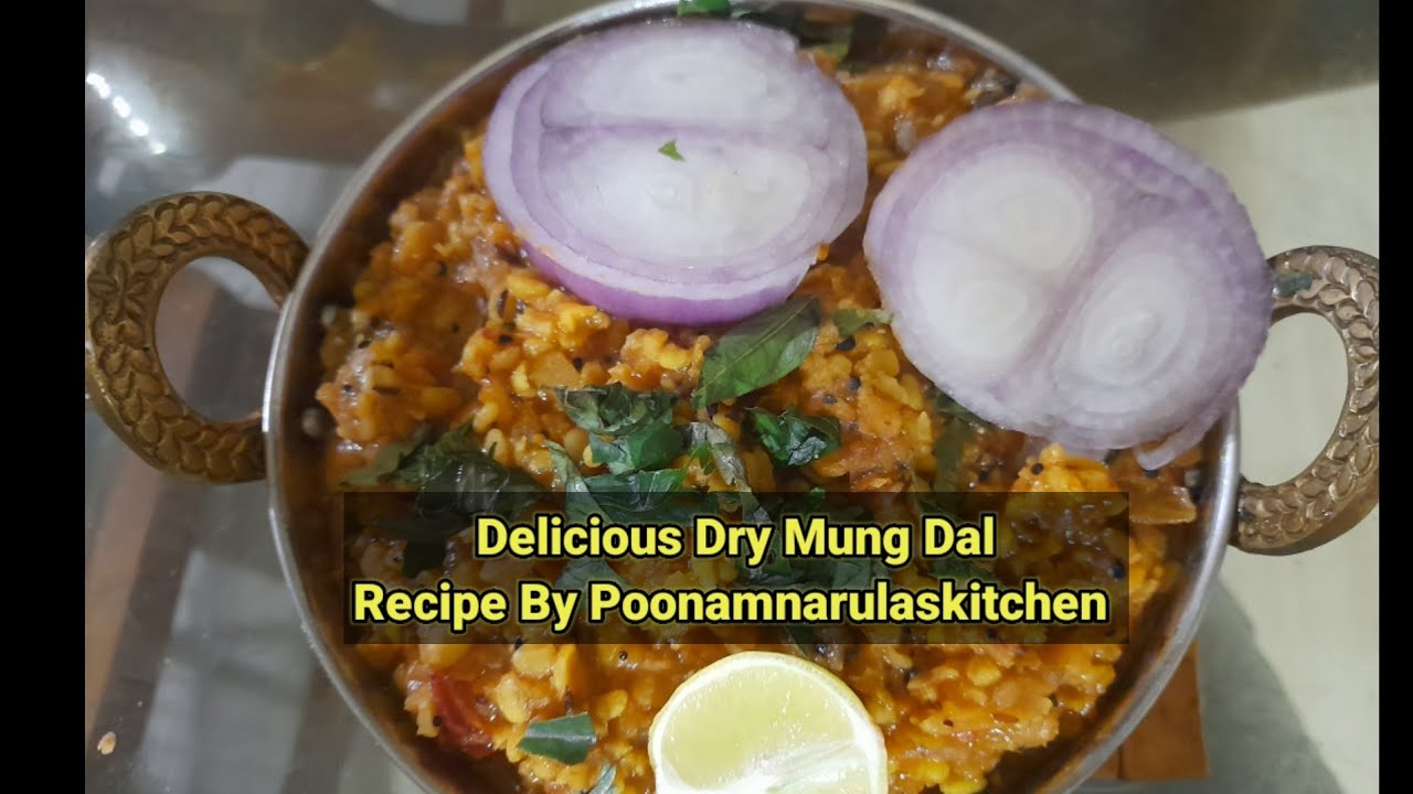 Delicious Mung Dal Recipe By Poonamnarulaskitchen - YouTube