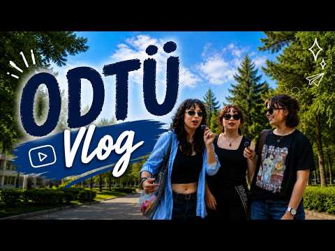 ODTÜ Kampüs Turu | Vlog