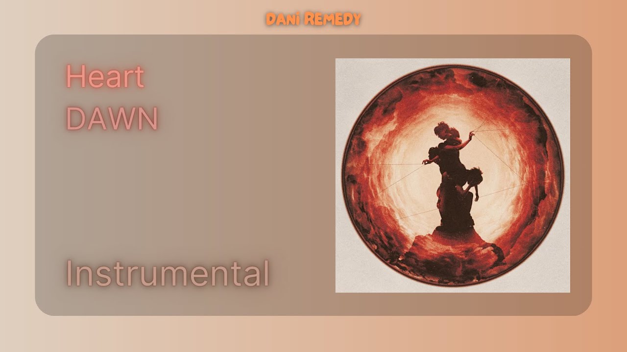 [INSTRUMENTAL] DAWN - Heart - YouTube