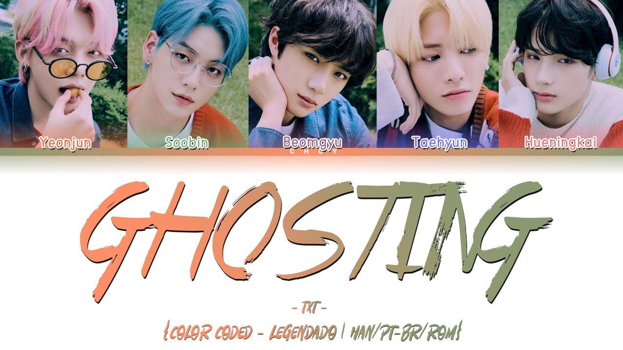 TXT - GHOSTING [COLOR CODED - LEGENDADO][HAN/PT-BR/ROM] - YouTube
