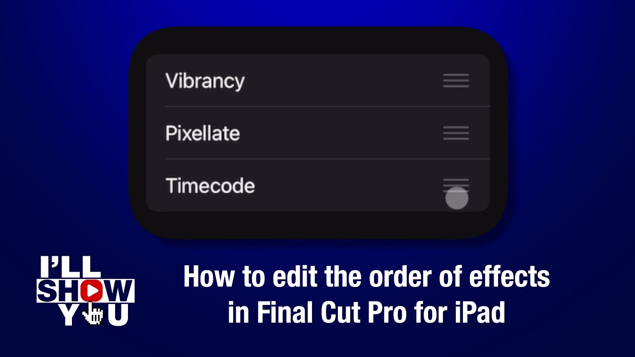 How to edit the order of effects in Final Cut Pro for iPad - YouTube