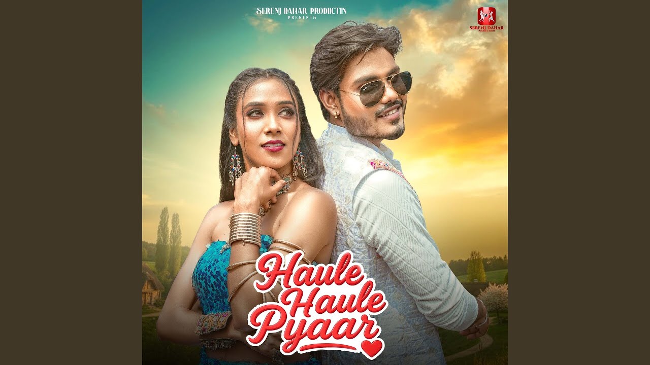Haule Haule Pyaar - YouTube