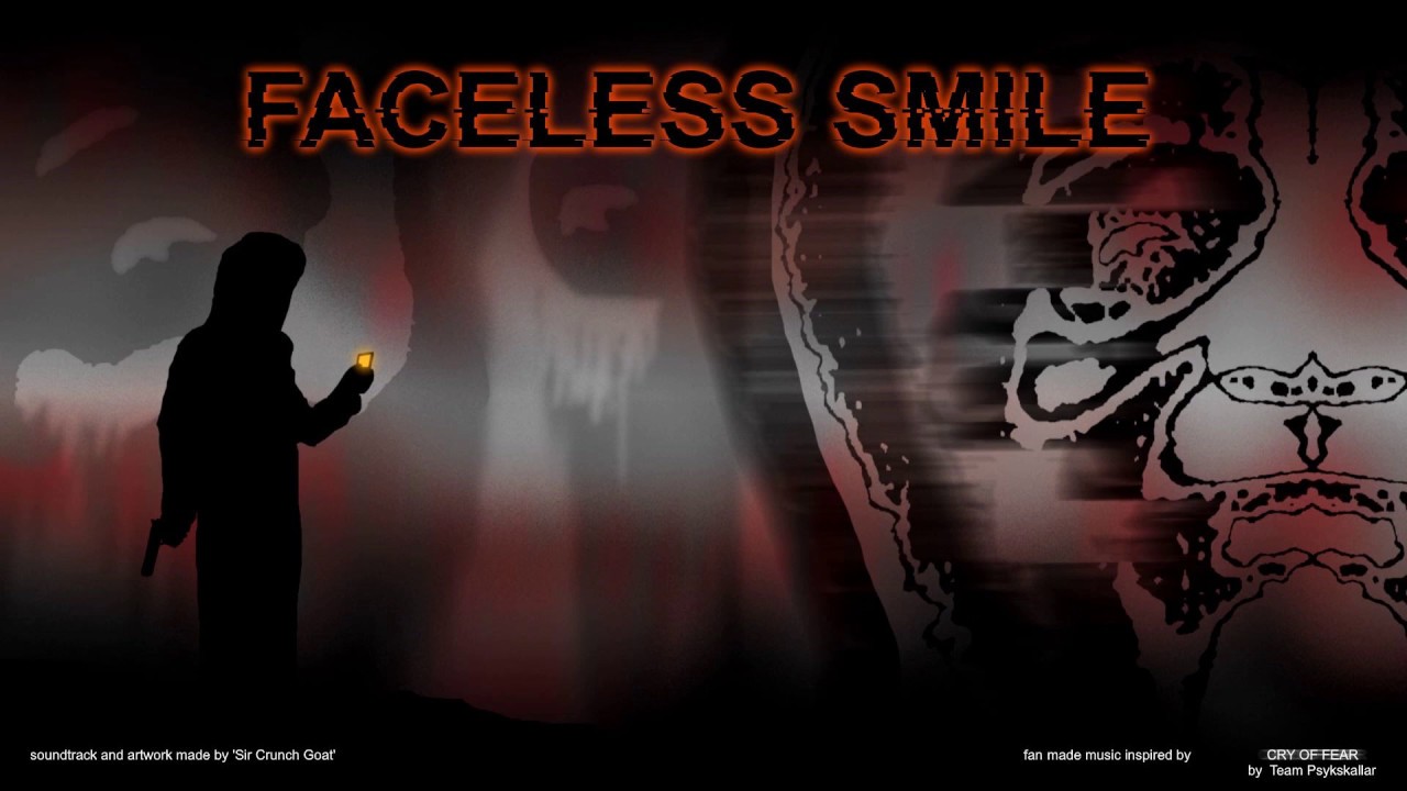 Faceless Smile - Fan made Cry Of Fear soundtrack (by Sir Crunch Goat ...