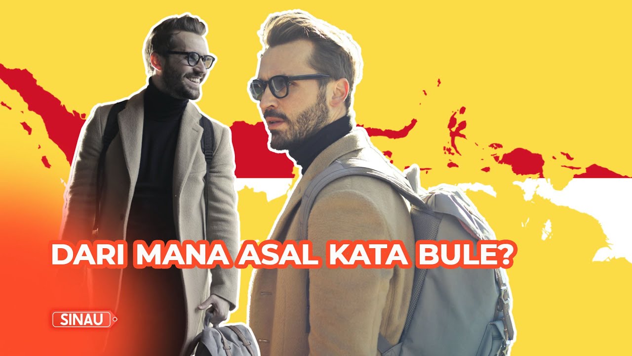 Kenapa Orang Indonesia Memanggil Orang Asing Bule? - YouTube
