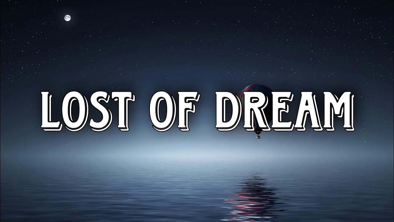 Lost of dream new english song english music lyrics rap song # ...