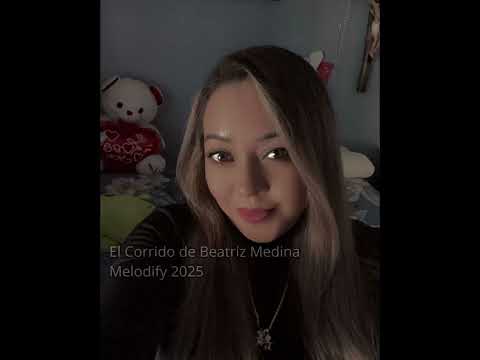 El Corrido de Beatriz Medina
