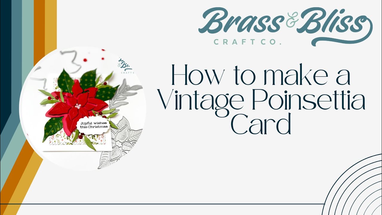 Card Making with Brass and Bliss: Vintage Poinsettia Card - YouTube