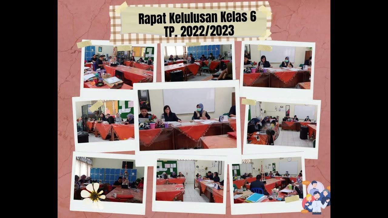 Rapat Kelulusan Kelas 6 Tahun 2022/2023 SDN Tebet Timur 07 - YouTube