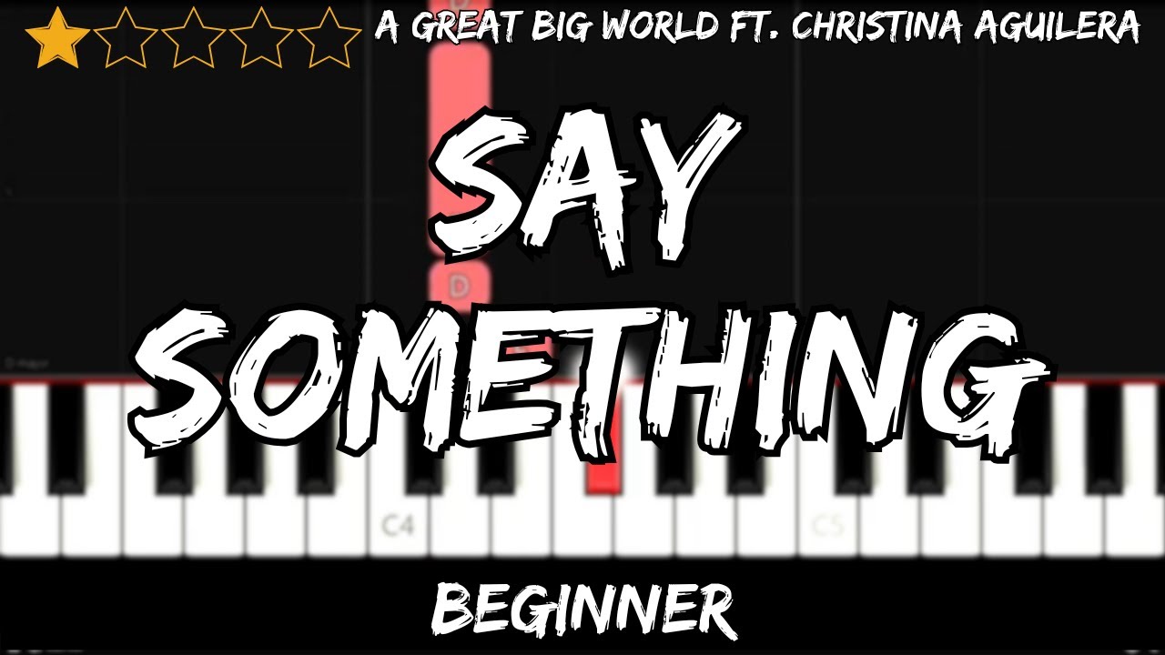 A Great Big World ft. Christina Aguilera - Say Something - Easy ...