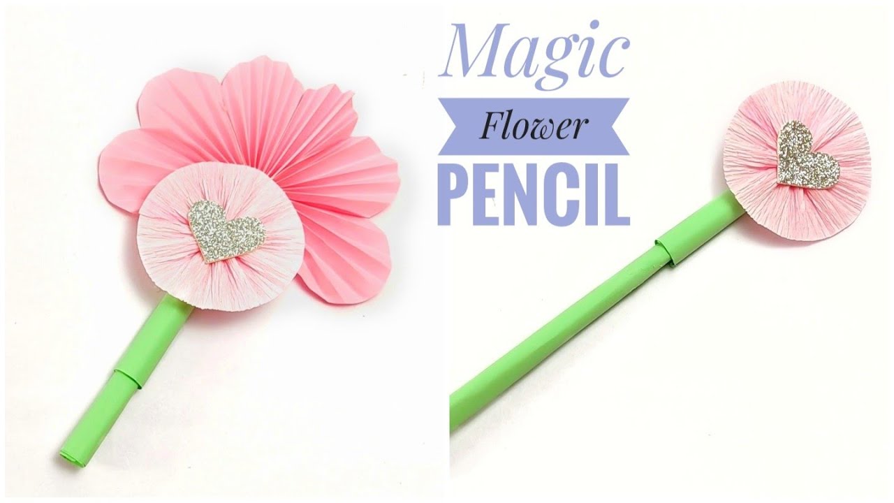 How To Make Magic Flower Pencil / Magic Flower Pencil / Cute Flower Fan ...