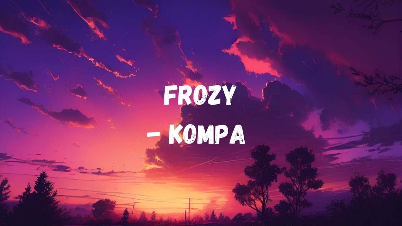 Frozy - Kompa (Tiktok Song) - YouTube