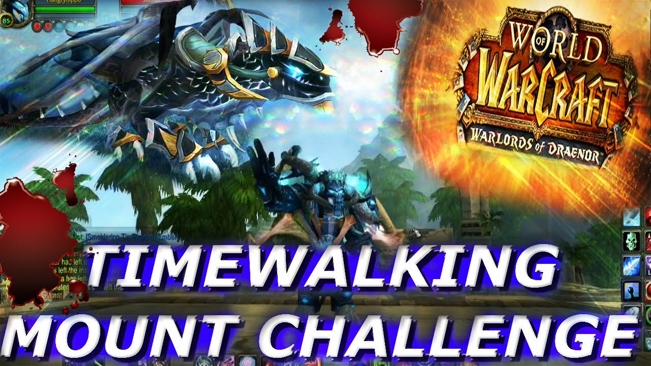 Blood Death Knight Timewalking Mount Challenge (WOW) - YouTube