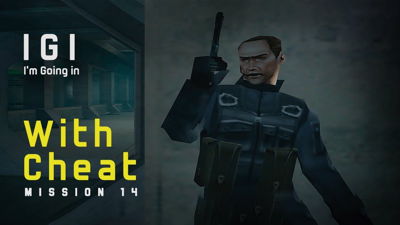 Project IGI I'm Going on Mission 14 Finding The Bomb With CHEAT CODE ...