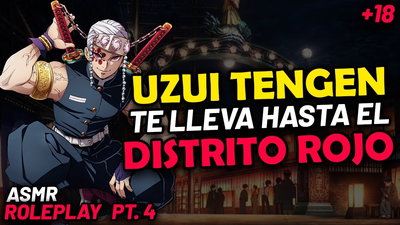 UZUI TENGEN TE LLEVA HASTA EL DISTRITO ROJO | ASMR Roleplay | Uzui ASMR ...