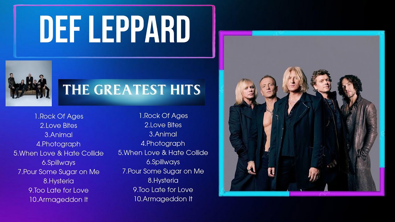 Def Leppard Greatest Hits Ever ~ The Very Best Songs Playlist Of All ...