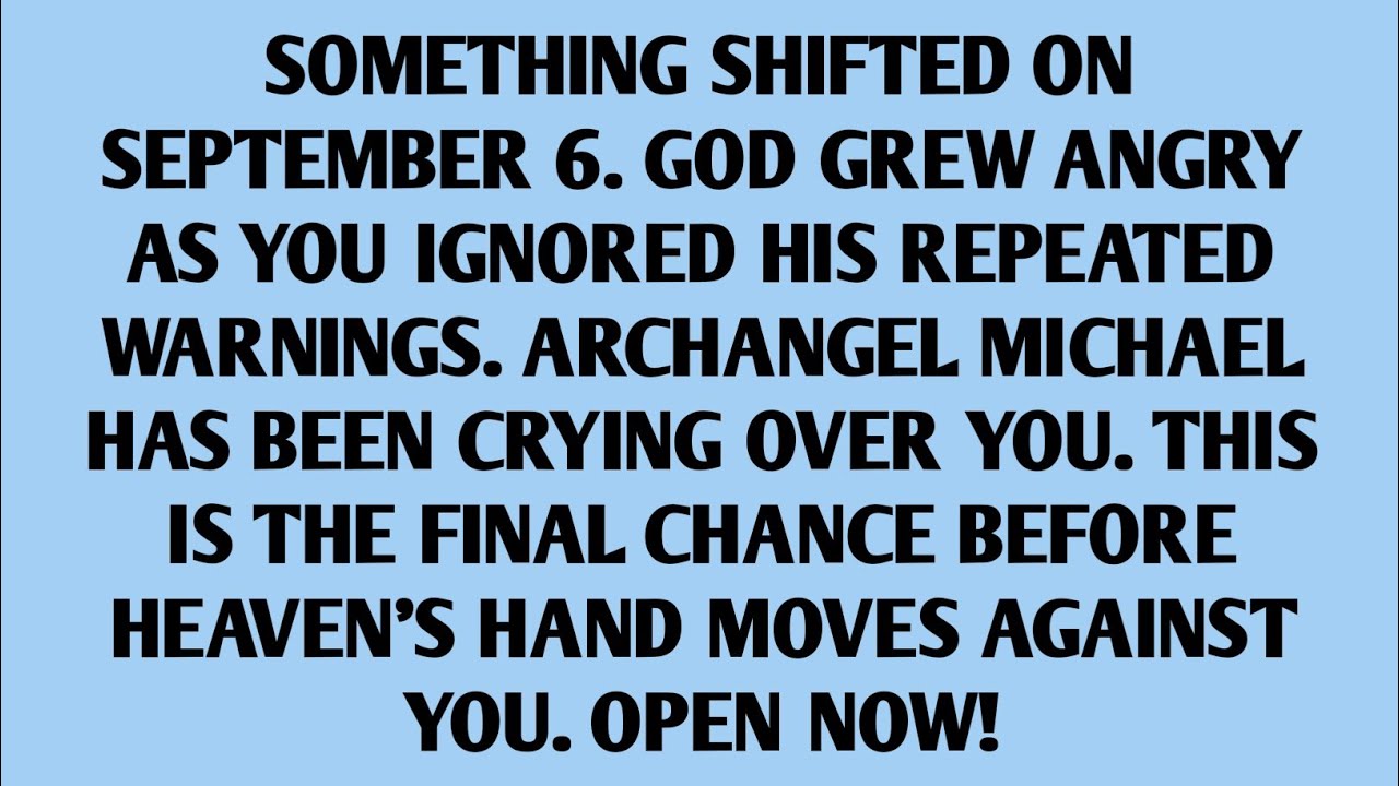 ☪️SOMETHING SHIFTED ON SEPTEMBER 6. GOD GREW ANGRY AS YOU IGNORED HIS ...