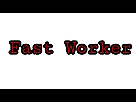 fast worker - YouTube