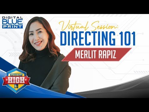 DIRECTING 101 BY MENTOR MERLIT RAPIS(PROJECT HIGH)JLIM PROJECT COMMUNITY - YouTube