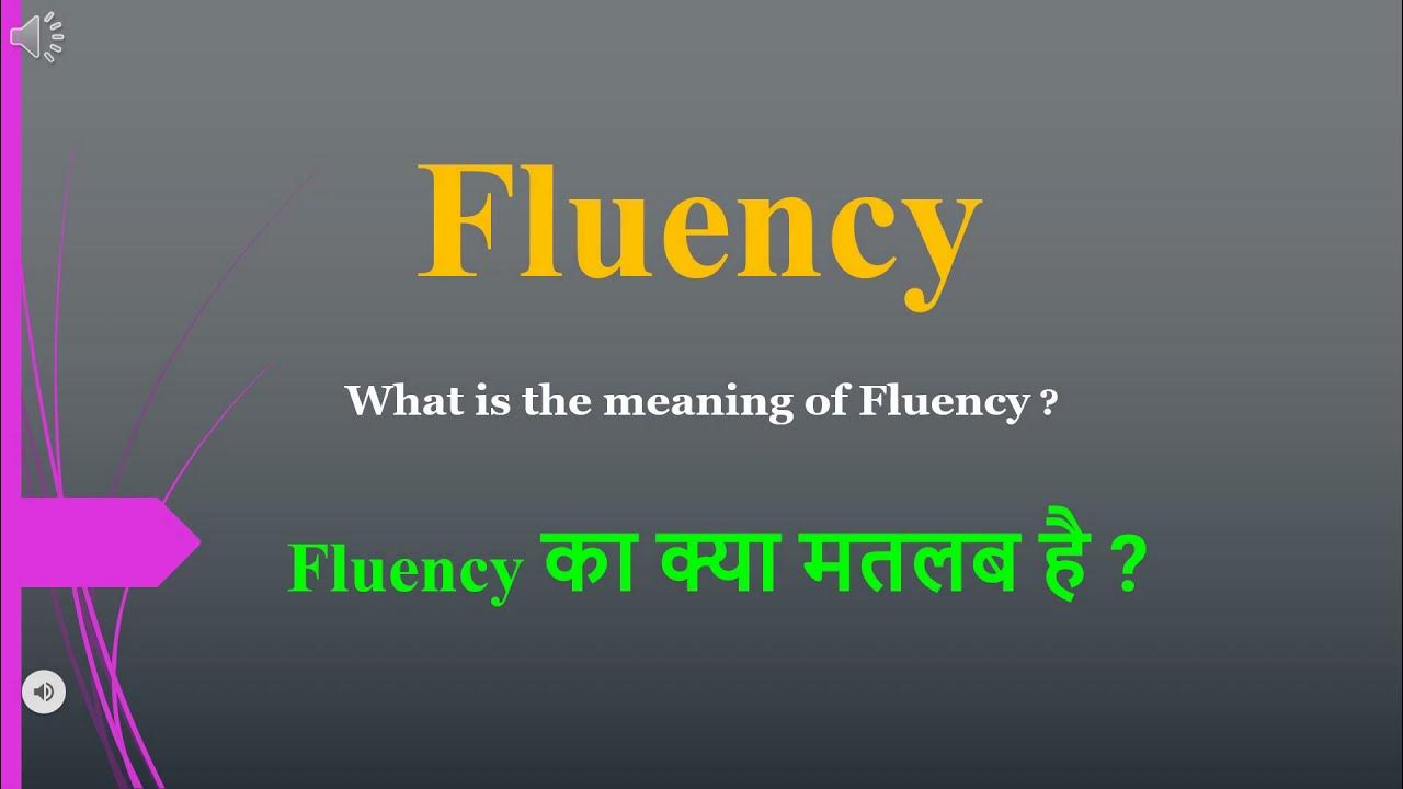 Fluency Meaning In Hindi Fluency Ka Kya Matlab Hota Hai Daily Use fluency-meaning-in-hindi-fluency-ka-kya-matlab-hota-hai-daily-use