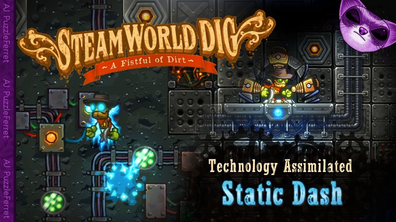 The Static Dash! - Steam World Dig Ep10 - YouTube